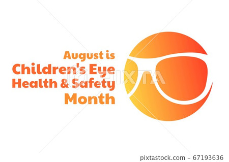 August is Children's Eye Health and Safety... - Stock Illustration ...