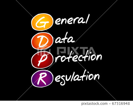 GDPR - General Data Protection Regulation acronym-插圖素材 [67316948] - PIXTA圖庫