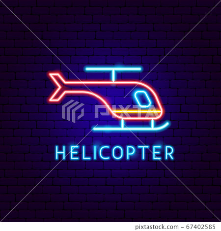 Helicopter Neon Label - Stock Illustration [67402585] - PIXTA