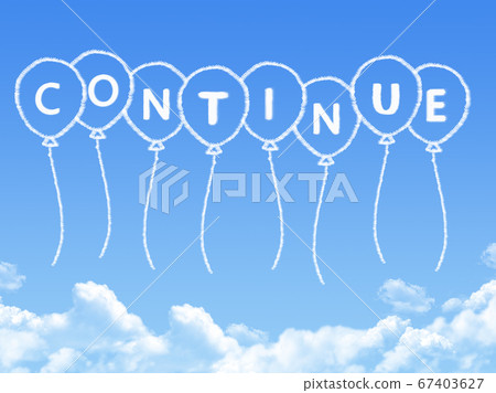 Cloud shaped as continue Message - Stock Illustration [67403627] - PIXTA