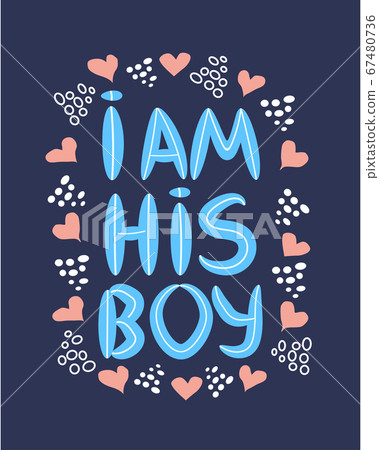 lgbt quote I am his boy, concept, print, postcard, - Stock Illustration ...