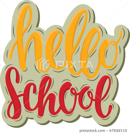 Hello school - sign for sticker Back to school... - Stock Illustration ...