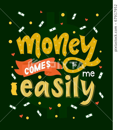 Motivational quote Money comes to me easily.... - Stock Illustration ...