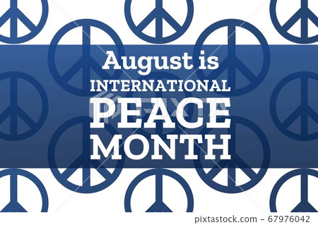 August is International Peace Month. Holiday... - Stock Illustration ...