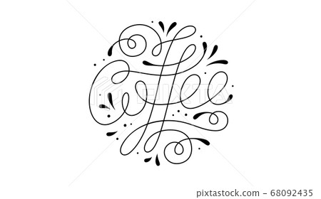 Coffee. Hand-drawn lettering text Coffee - Stock Illustration [68092435 ...