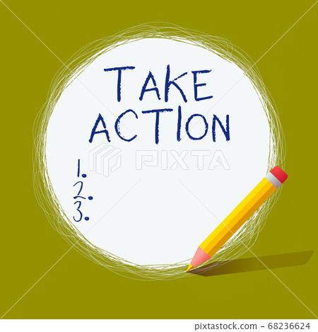Handwriting text Take Action. Concept meaning to - Stock Illustration ...