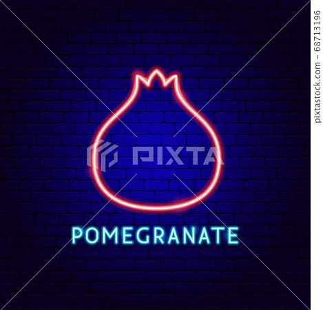 Pomegranate Neon Label - Stock Illustration [68713196] - PIXTA
