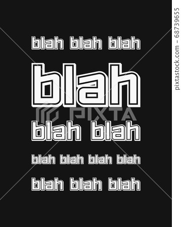 The blah, blah, blah quote. Nonsense speaking - Stock Illustration ...