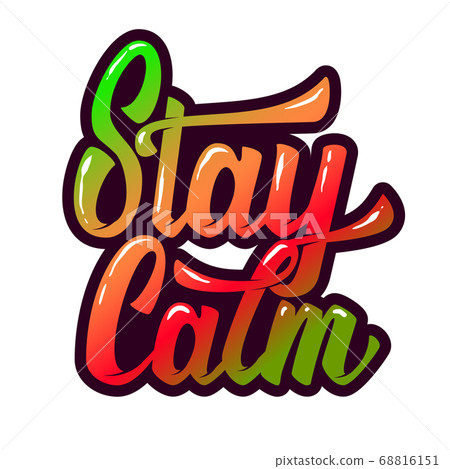 Stay calm. Hand drawn lettering phrase isolated on - Stock Illustration ...