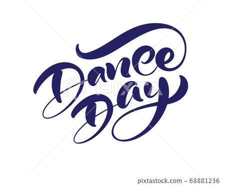 Dance Day hand drawn calligraphy lettering... - Stock Illustration ...