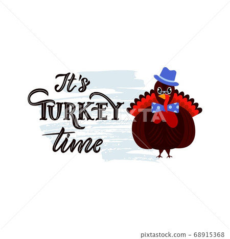 It s Turkey time funny thanksgiving text, with... - Stock Illustration ...