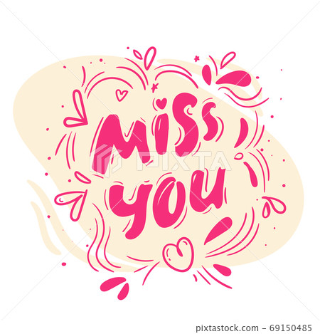 Vector hand drawn lettering poster. Miss you... - Stock Illustration ...