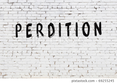 Inscription perdition painted on white brick wall - Stock Illustration ...