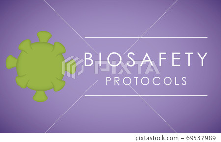 Biosafety protocols poster - Stock Illustration [69537989] - PIXTA