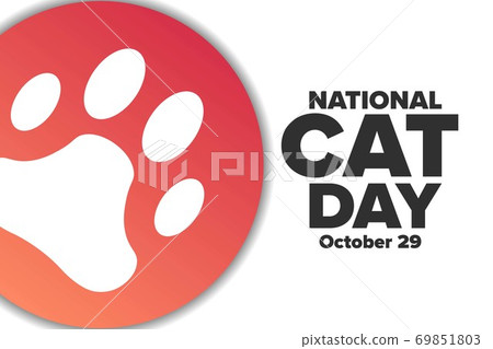 National Cat Day. October 29. Holiday concept....-插圖素材 [69851803] - PIXTA圖庫