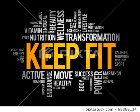 KEEP FIT word cloud collage, health concept-插圖素材 [69869134] - PIXTA圖庫