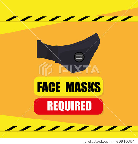 Face mask required poster - Stock Illustration [69910394] - PIXTA