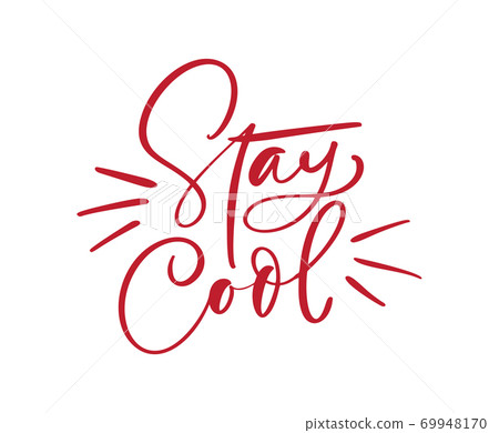 Stay Cool vector life style inspiration quotes... - Stock Illustration ...