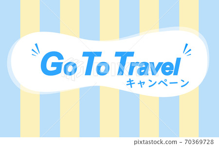 Illustration of Go To Travel campaign - Stock Illustration [70369728 ...