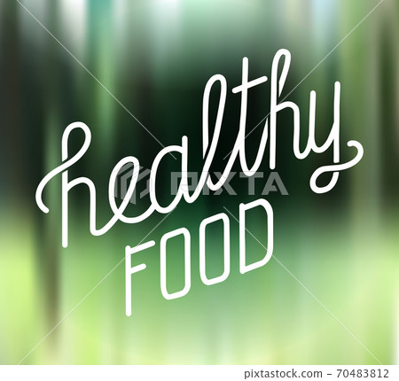 Healthy food. Handwritten lettering on natural... - Stock Illustration ...