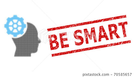 Scratched Be Smart Seal Stamp and Halftone... - Stock Illustration ...