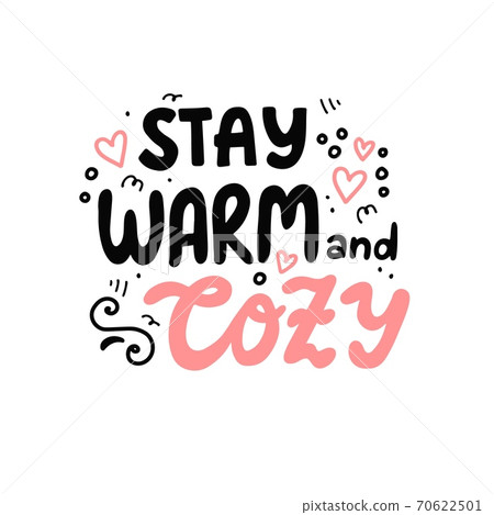 Stay warm hand drawn lettering. Cute design for... - Stock Illustration ...