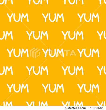 Yum-yum seamless pattern. Background with word yum - Stock Illustration ...