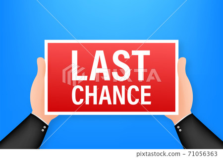 Last chance. Cartoon poster with hand holding... - Stock Illustration ...