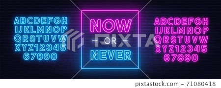 Now or never neon inspirational quote on a... - Stock Illustration ...