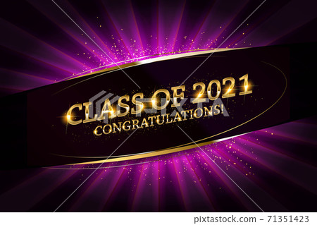 Class of 2021 Congratulations - Stock Illustration [71351423] - PIXTA