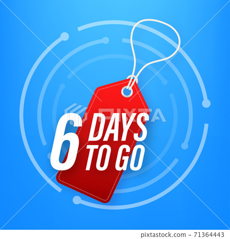 6 Days to go. Countdown timer. Clock icon. Time... - Stock Illustration ...