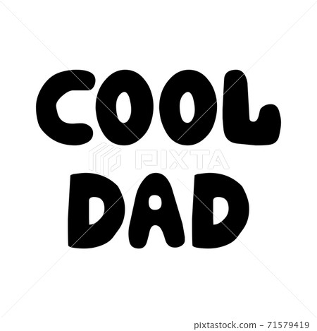 Cool dad. Cute hand drawn bauble lettering.... - Stock Illustration ...