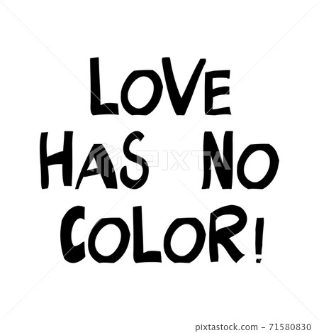 Love has no color. Quote about human rights.... - Stock Illustration ...