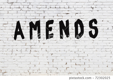 Word amends painted on white brick wall - Stock Illustration [72302025 ...