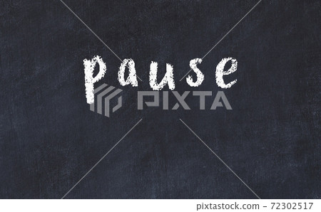 Black chalkboard with inscription pause on in - Stock Illustration ...