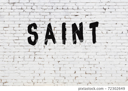 Word saint painted on white brick wall - Stock Illustration [72302649 ...