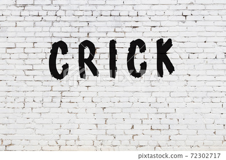 Word crick painted on white brick wall - Stock Illustration [72302717 ...