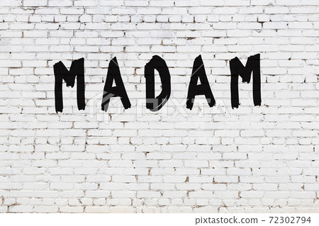 Word madam painted on white brick wall - Stock Illustration [72302794 ...