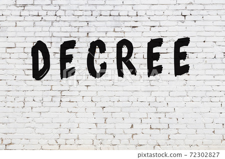 Word decree painted on white brick wall-插圖素材 [72302827] - PIXTA圖庫