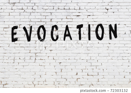 Word evocation painted on white brick wall - Stock Illustration ...