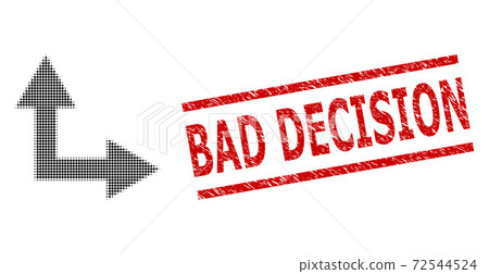 Grunge Bad Decision Seal Stamp and Halftone... - Stock Illustration ...