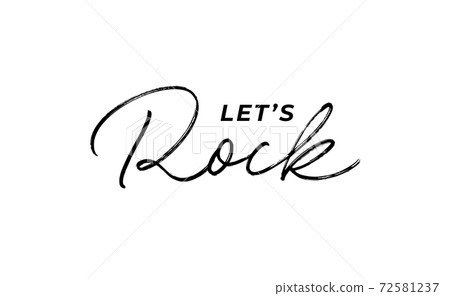 Let s Rock hand drawn vector lettering. - Stock Illustration [72581237 ...