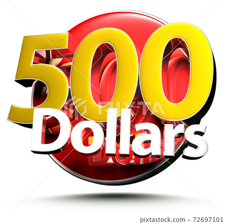 500 dollars. - Stock Illustration [72697101] - PIXTA
