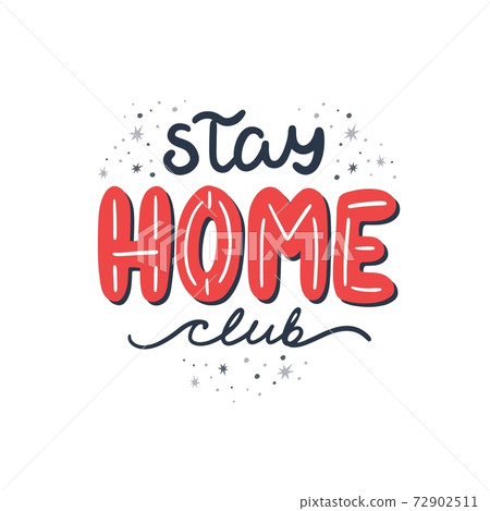 Stay home club. Hand drawn lettering vector... - Stock Illustration ...