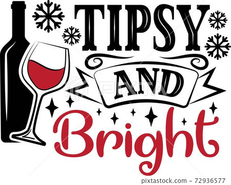 Tipsy and Bright quote on white background - Stock Illustration ...