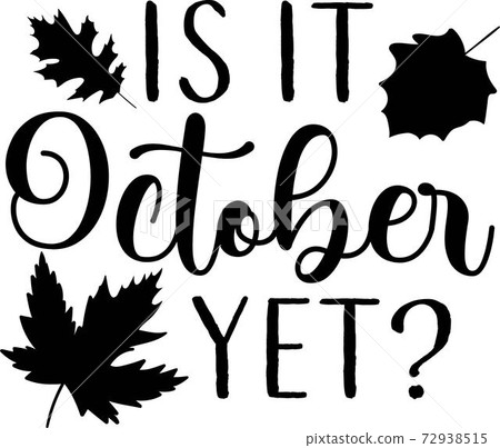 Is it October yet on the white background.... - Stock Illustration ...