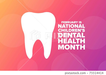 February is National Children Dental Health... - Stock Illustration ...