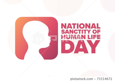 National Sanctity of Human Life Day. Holiday... - Stock Illustration ...