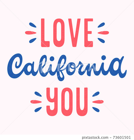 Love you California. Vintage vector lettering. - Stock Illustration ...