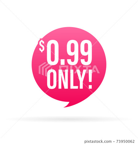 Sale 0.99 Dollars Only Offer Badge Sticker... - Stock Illustration ...